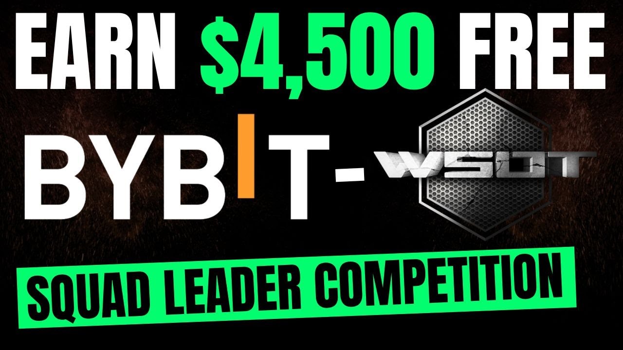 Earn $4,500 for Free as a Squad Leader (Bybit 2023 Trading Competition ...
