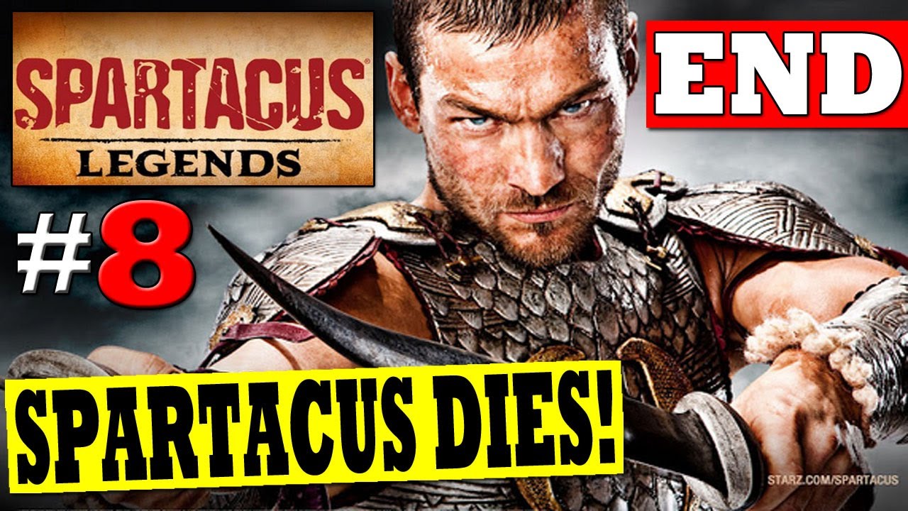 SPARTACUS LEGENDS:The ENDING DEFEAT SPARTACUS - District SPECTACULA ...