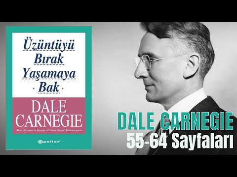 Üzüntüyü Bırak Yaşamaya Bak 55-64 syf / Dale Carnegie   @eddietheducky