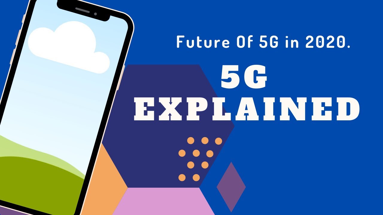 5G EXPLAINED ? - YouTube