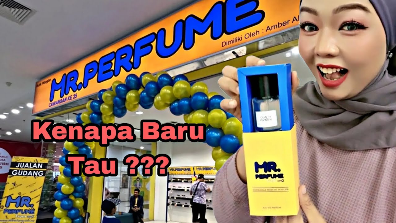MR PERFUME : kenapalah baru tau kedai ni wujud ek - YouTube