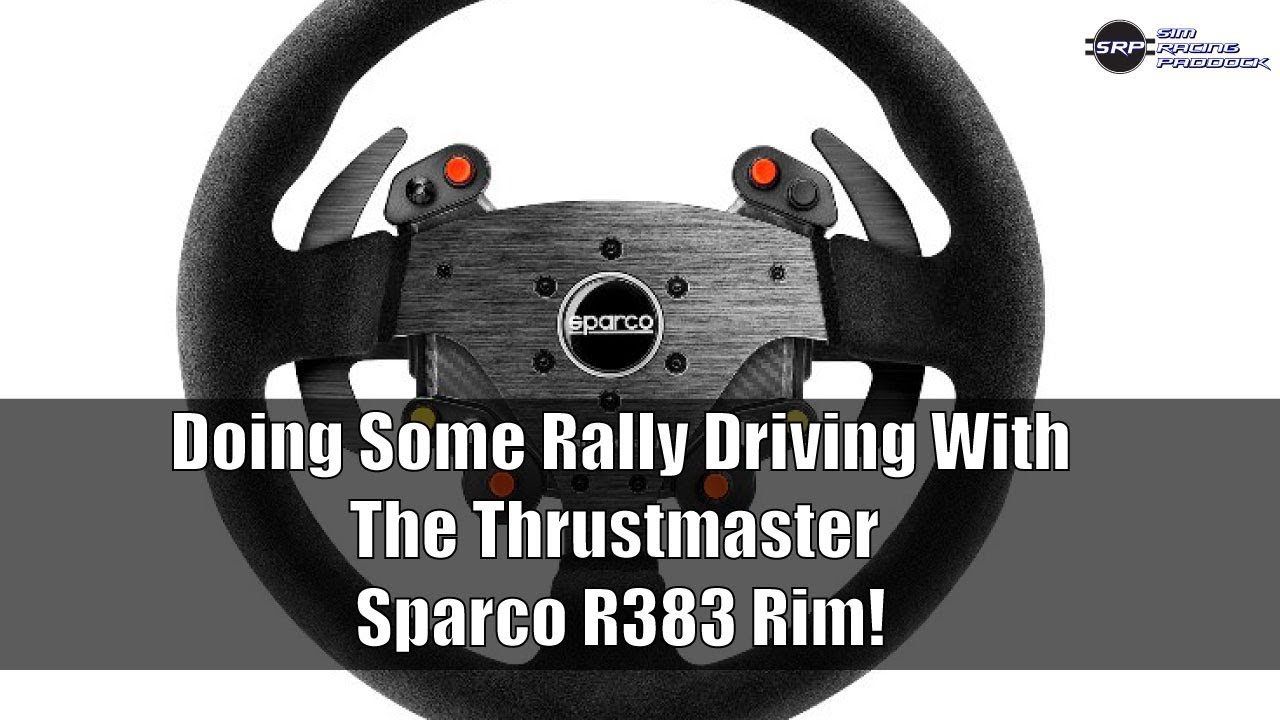 Doing Some Driving with the Thrustmaster Sparco R383 Rim! - YouTube