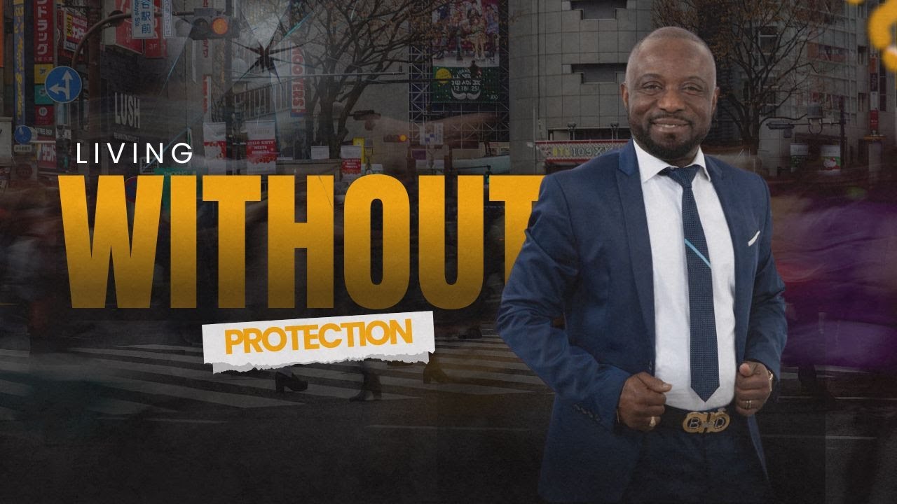 Living Without Protection || Weekly Prayer Meeting With God's Servant ...