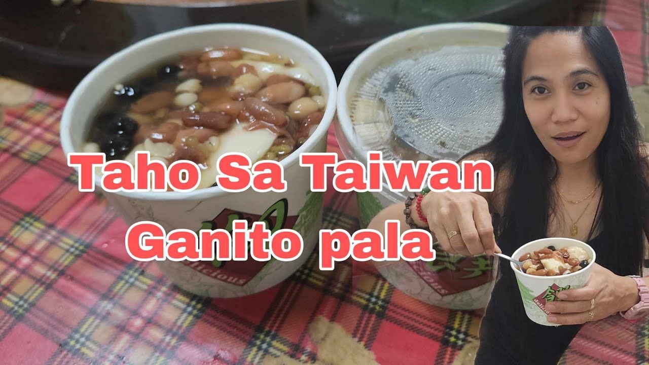Ito ang Taho Sa Taiwan Review Taste #MARGIETV - YouTube