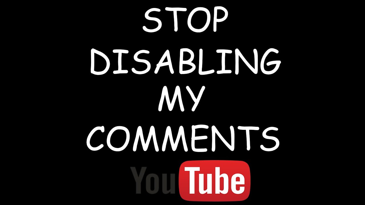 YouTube Keeps Disabling My Comments - YouTube