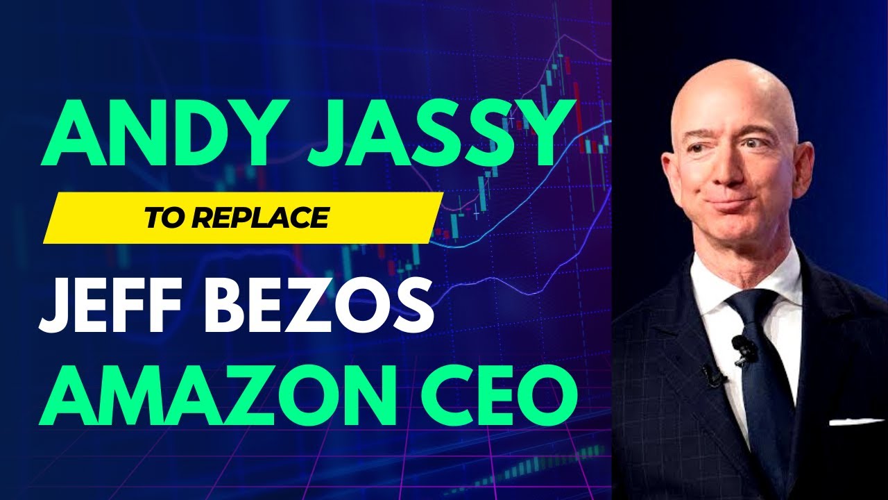 Andy Jassy To Replace Jeff Bezos As Amazon CEO - YouTube