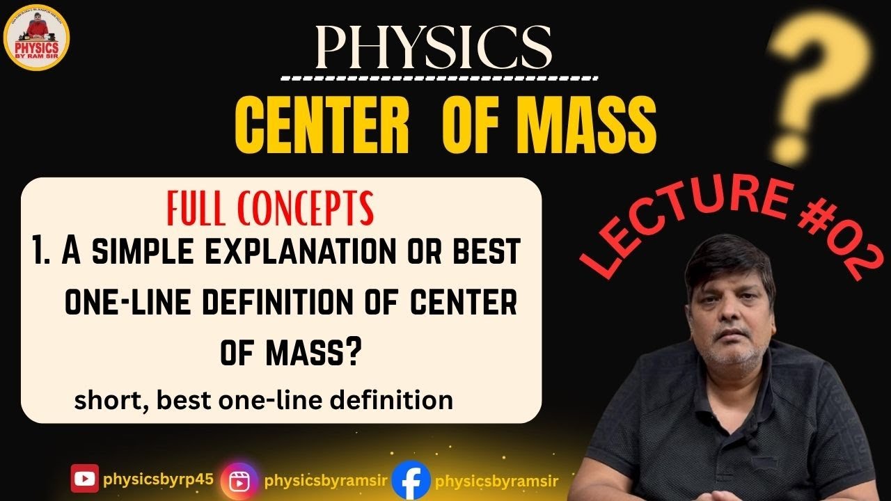 LECTURE 02 || Welcome to Physics by Ram sir Physics for Class 11 ...