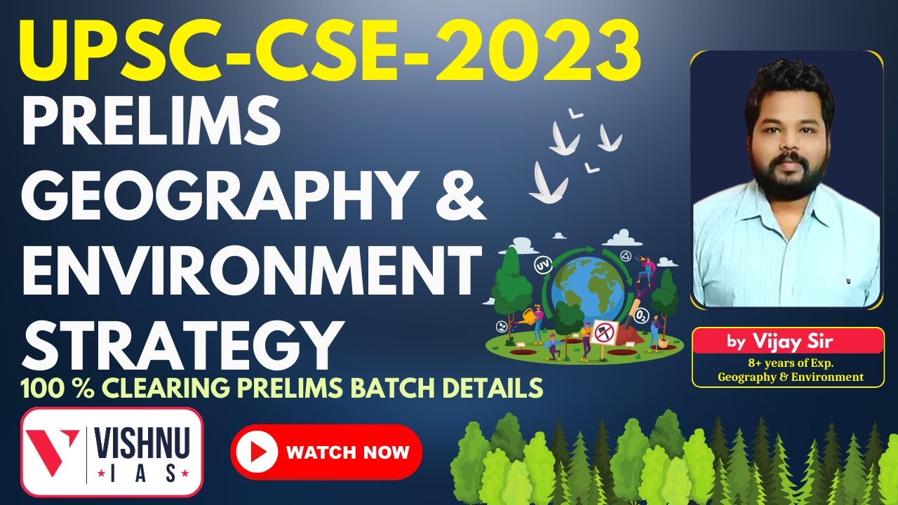 UPSC-CSE-2023|PrelimsGeography & Environment Strategy| VISHNU IAS - YouTube
