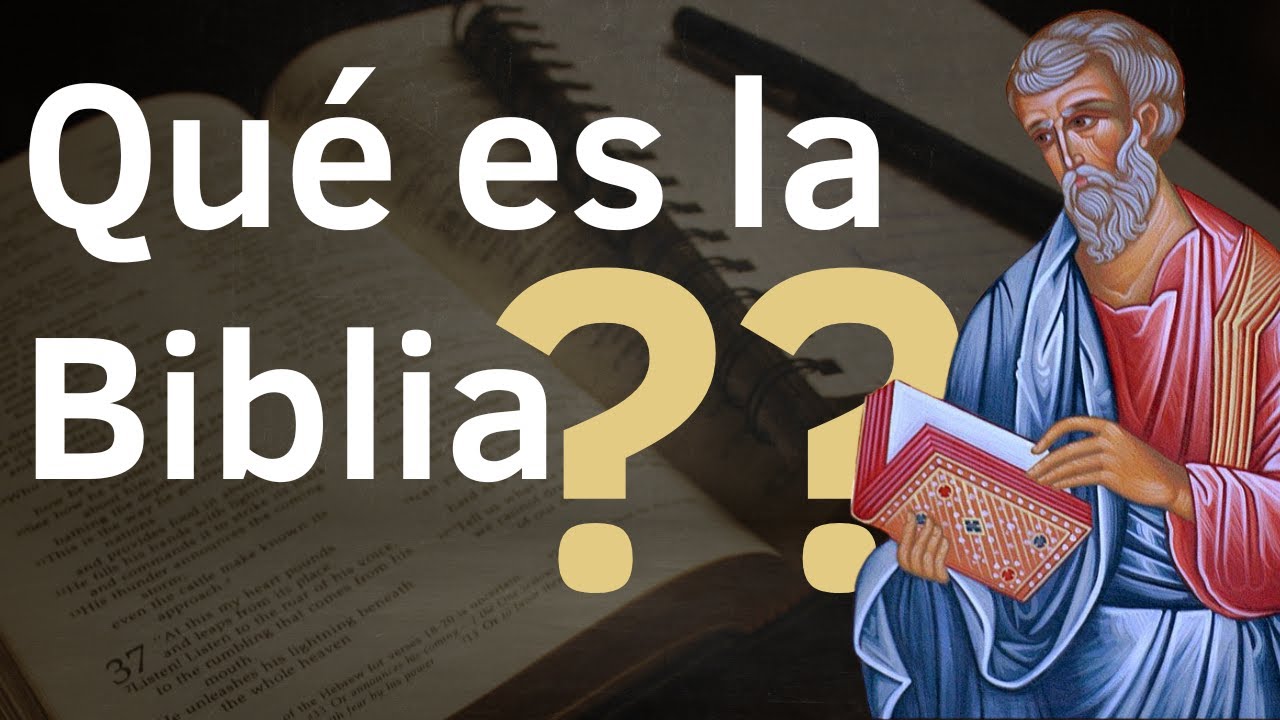 Qué es la Biblia - YouTube