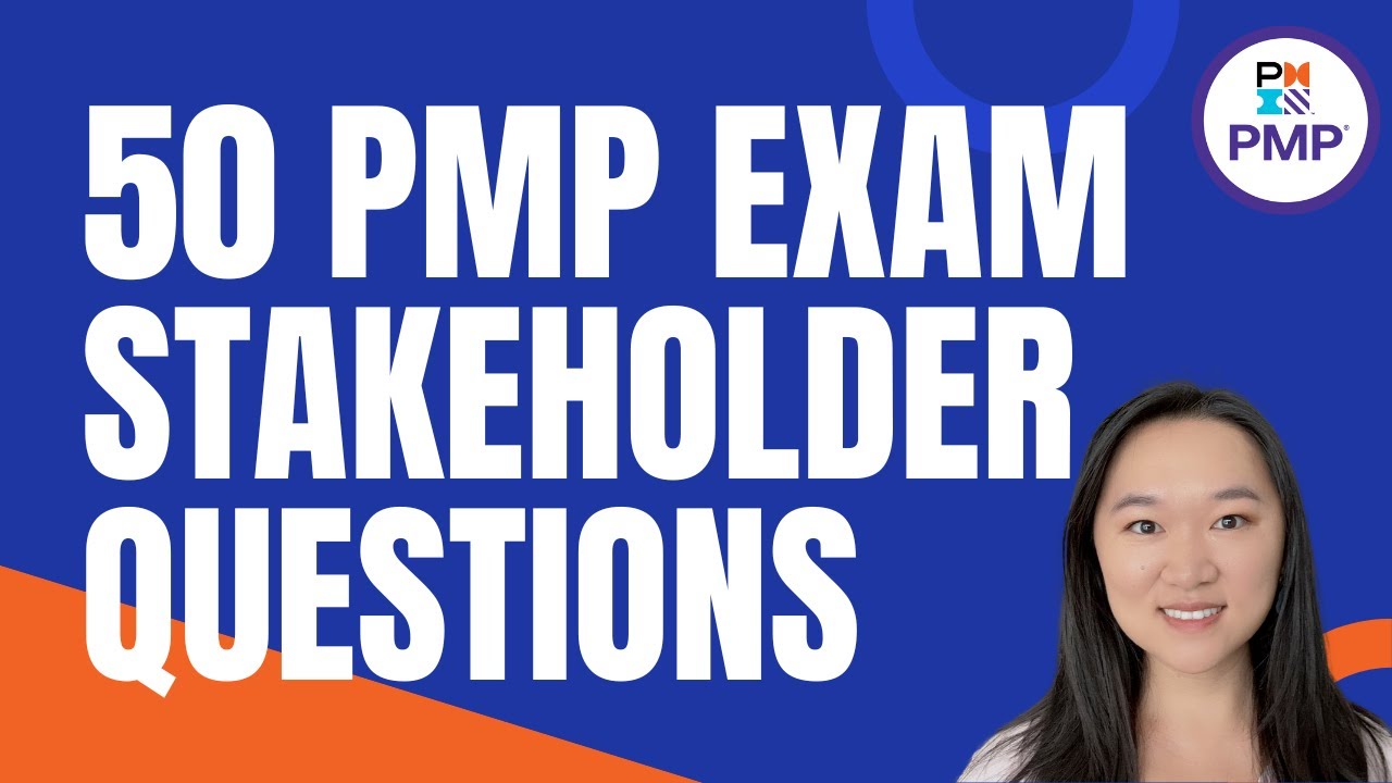 50 PMP Exam Questions - Stakeholder Performance Domain (PMBOK 7th Ed ...