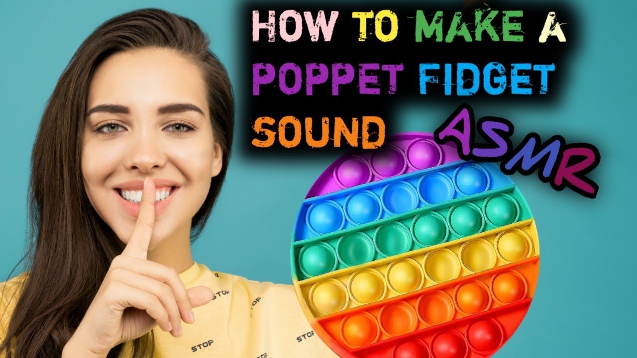 How to make a poppet Fidget sound ASMR/satisfying - YouTube