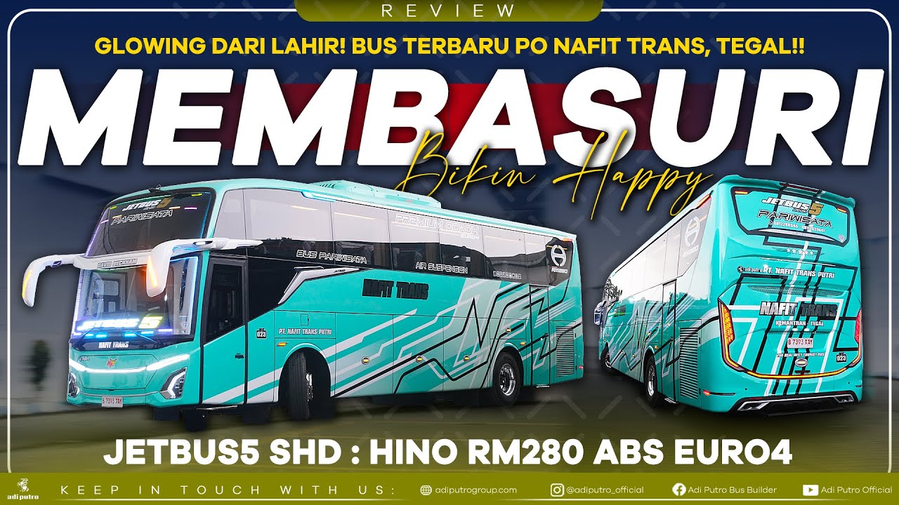 Jetbus5 SHD PO NAFIT TRANS PUTRI : Glowing Dari Lahir, Membasuri Bikin ...