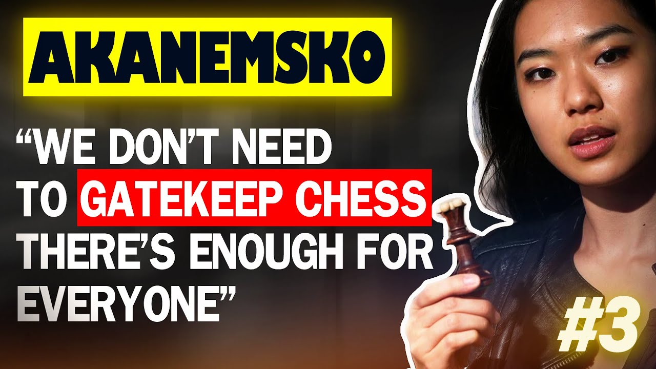 AKANEMSKO | Chess. Grandmaster. Queen's Gambit | Episode 3 - YouTube