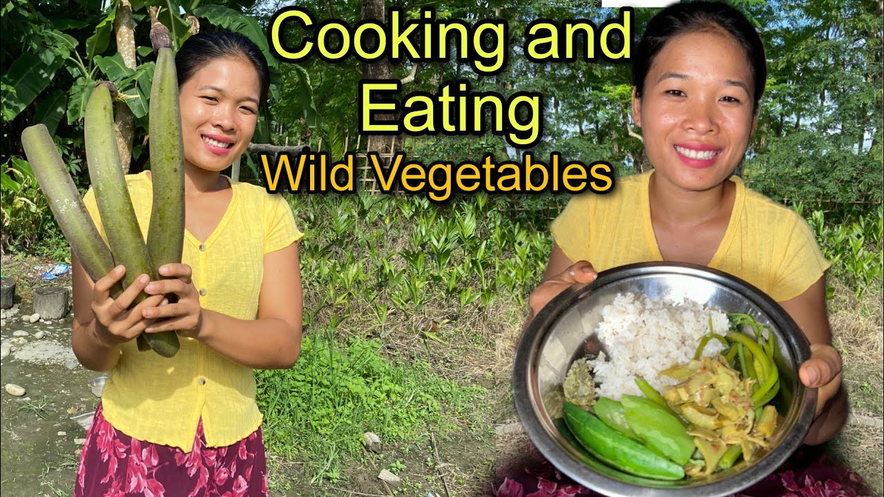 Cooking and Eating Wild Vegetables || Traditional Tribal Indigenous ...