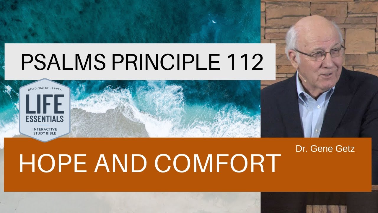 Psalms Principle 112: Hope and Comfort (Psalm: 119:49-56) - YouTube