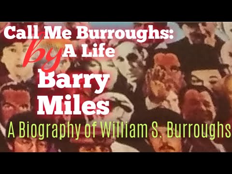 Call Me Burroughs: A Life by Barry Miles - YouTube