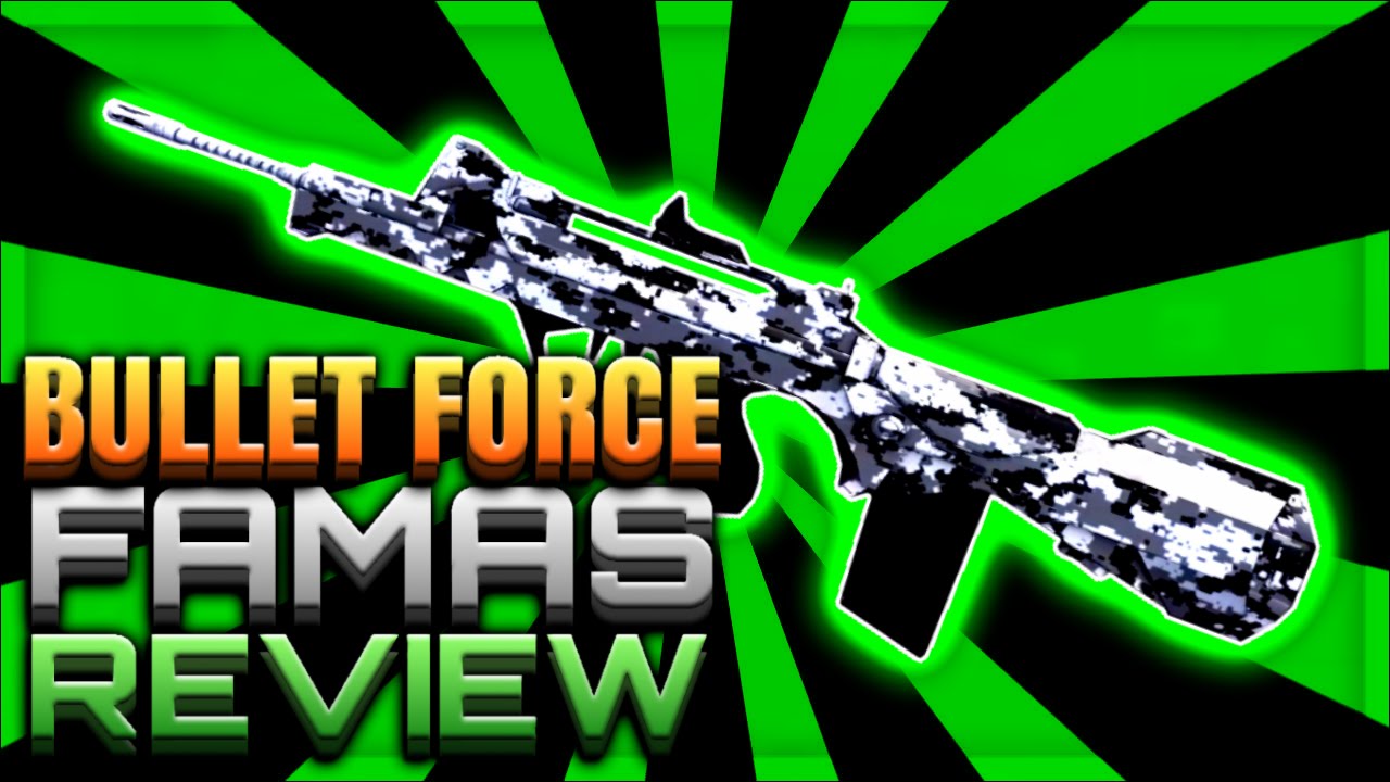 Bullet Force: Gun Review #1 - FAMAS! (Bullet Force Gameplay) - YouTube