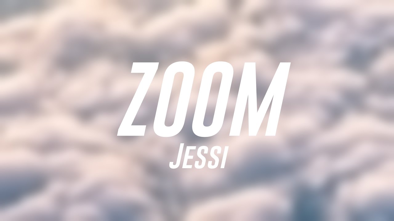 ZOOM - Jessi {Lyrics Video} 💷 - YouTube