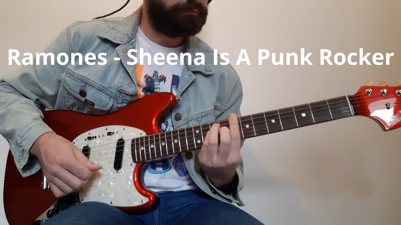 Ramones Sheena Is A Punk Rocker Guitar Cover - YouTube