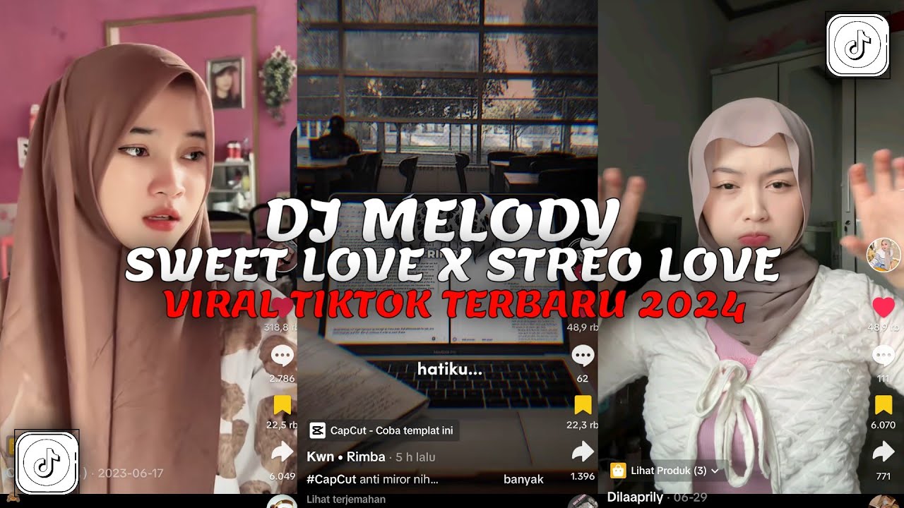 DJ MELODY SWEET LOVE X STEREO LOVE BREAKFUNK VIRAL TIKTOK TERBARU 2024 ...
