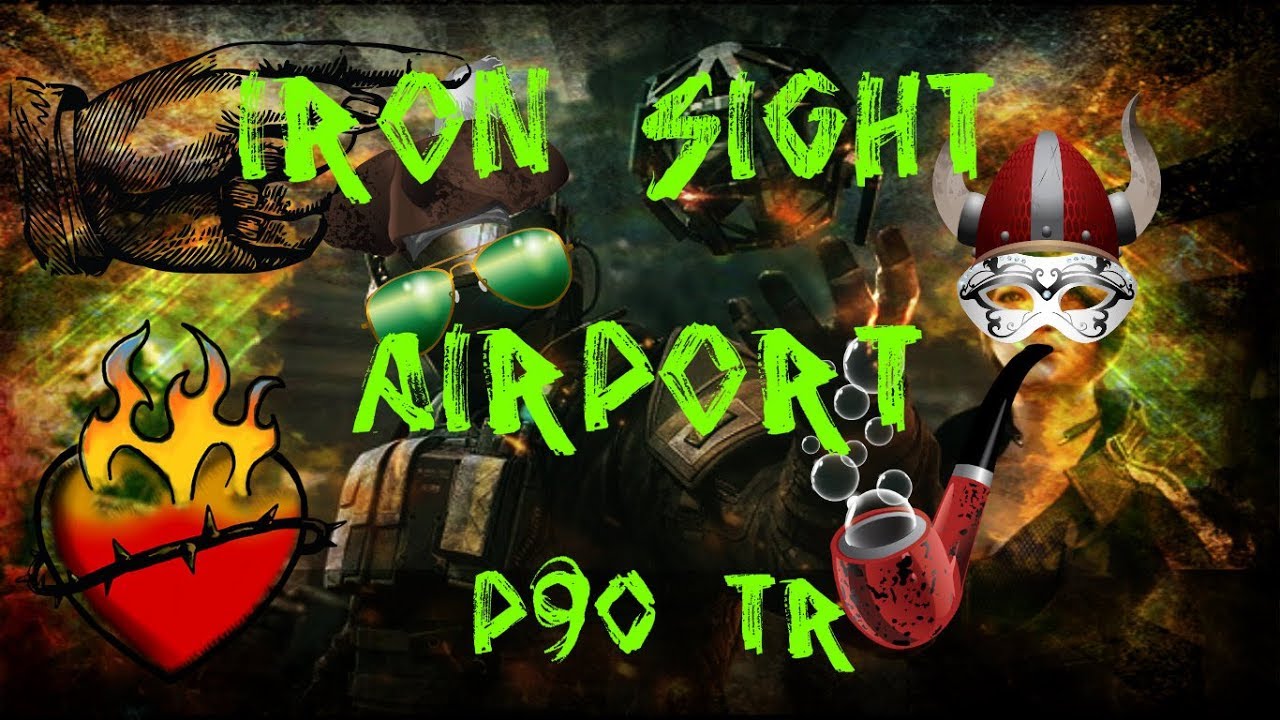 Iron Sight - Airport - Tdm/P90 - YouTube