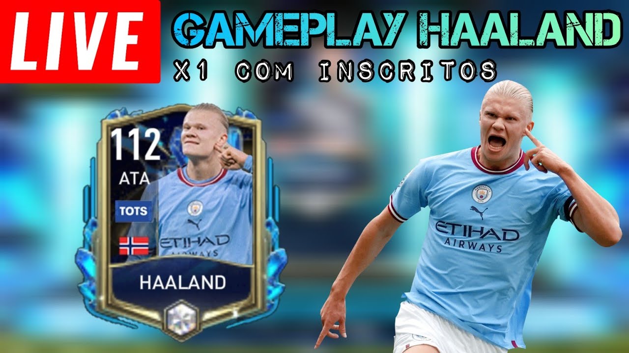 🔴LIVE🔴 GAMEPLAY HAALAND TOTS - X1 COM INSCRITOS NO FIFA MOBILE - YouTube
