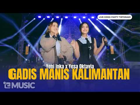 Yeni Inka X Yesa Oktavia - GADIS MANIS KALIMANTAN | Live OJING BLORA (Official Music Yi Production)
