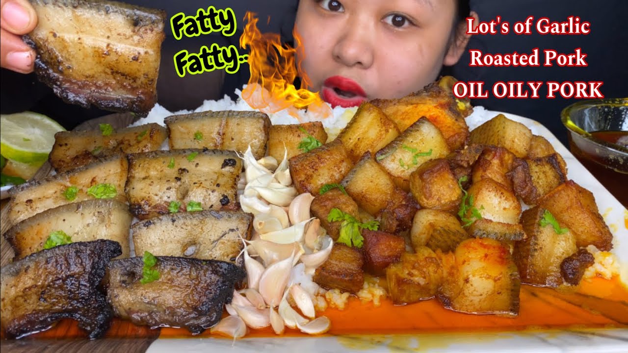 LOT’S OF RAW GARLIC, ROASTED FATTY PORK & FRIED FATTY PORK BELLY ...