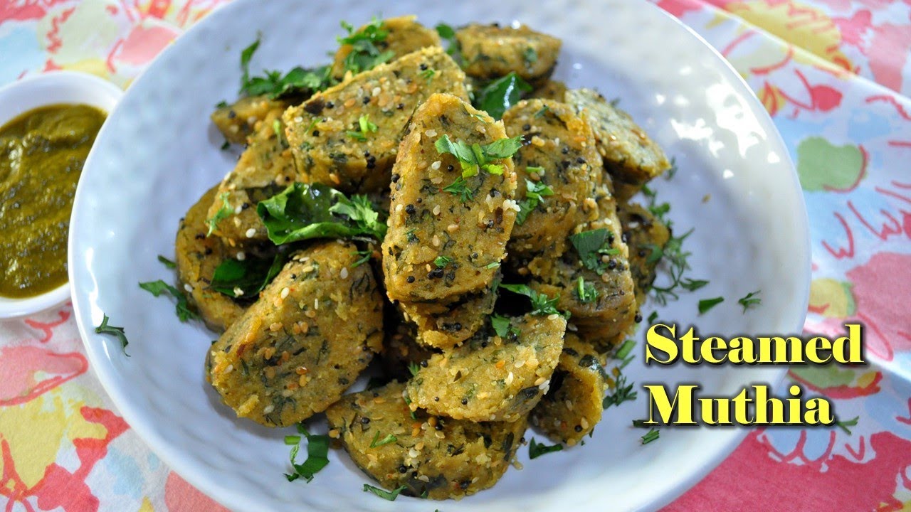 Muthia Steamed Healthy Snack|Steamed Muthiya Recipe |Vegan Recipe - YouTube