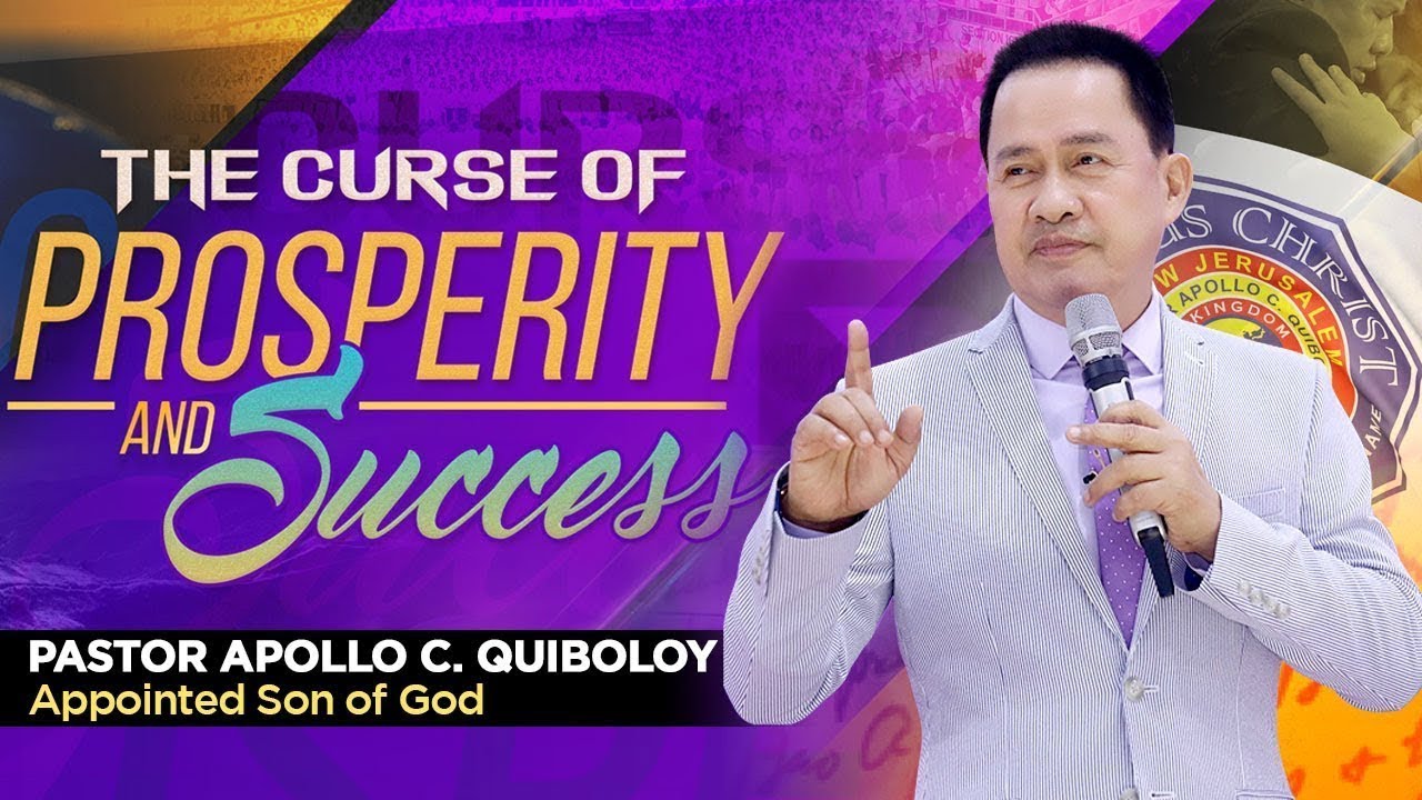 The Curse of Prosperity and Success | Pastor Apollo C. Quiboloy ...