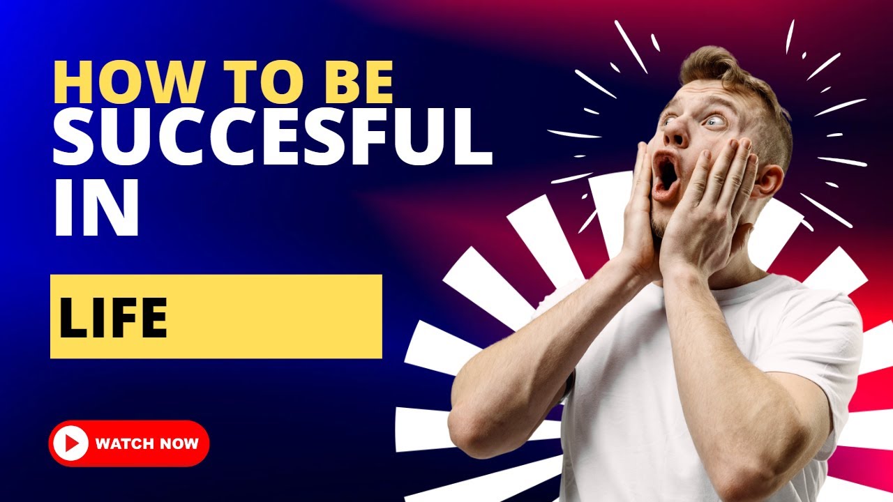 how to be succes in life - YouTube