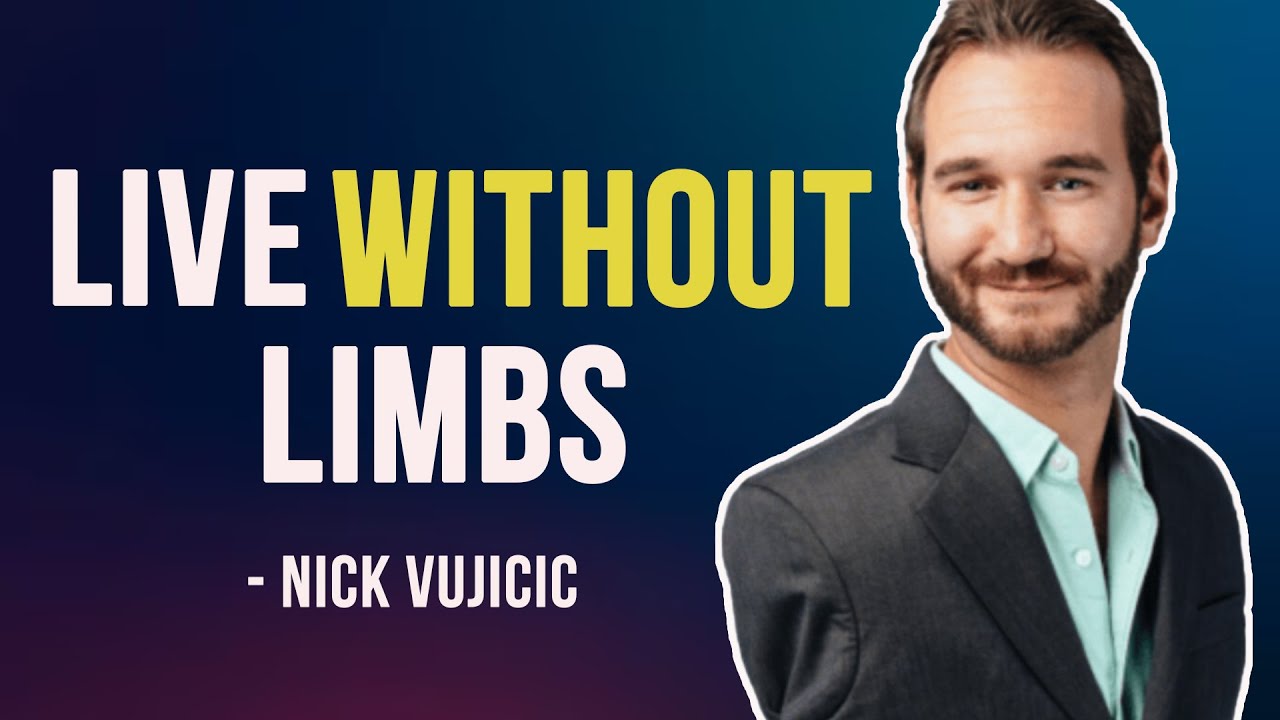 Nick Vujicic - LIVE WITHOUT LIMBS | Inspirational, Motivational Speech ...