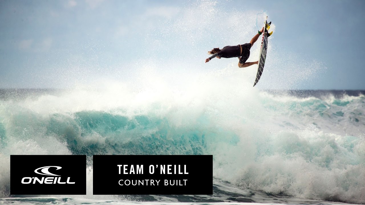 Team O'Neill: Country Built - YouTube