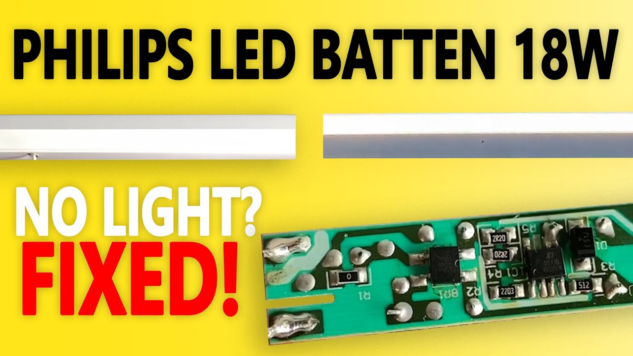 How to Repair PHILIPS LED Batten 18W | No Light | Not Working ...