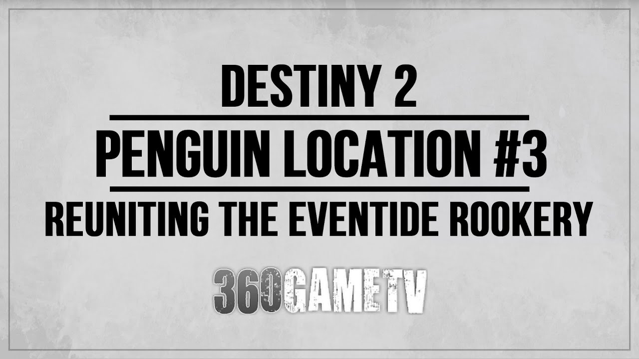 Destiny 2 Penguin Location #3 - Eventide Ruins - Reuniting the Eventide ...