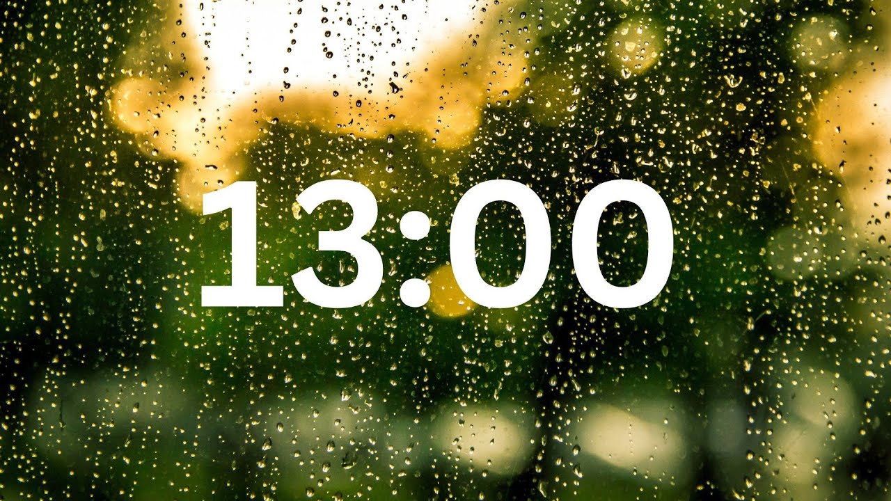 13 Minute Countdown with Rain Sound | Thirteen Minute Timer | Rain ...