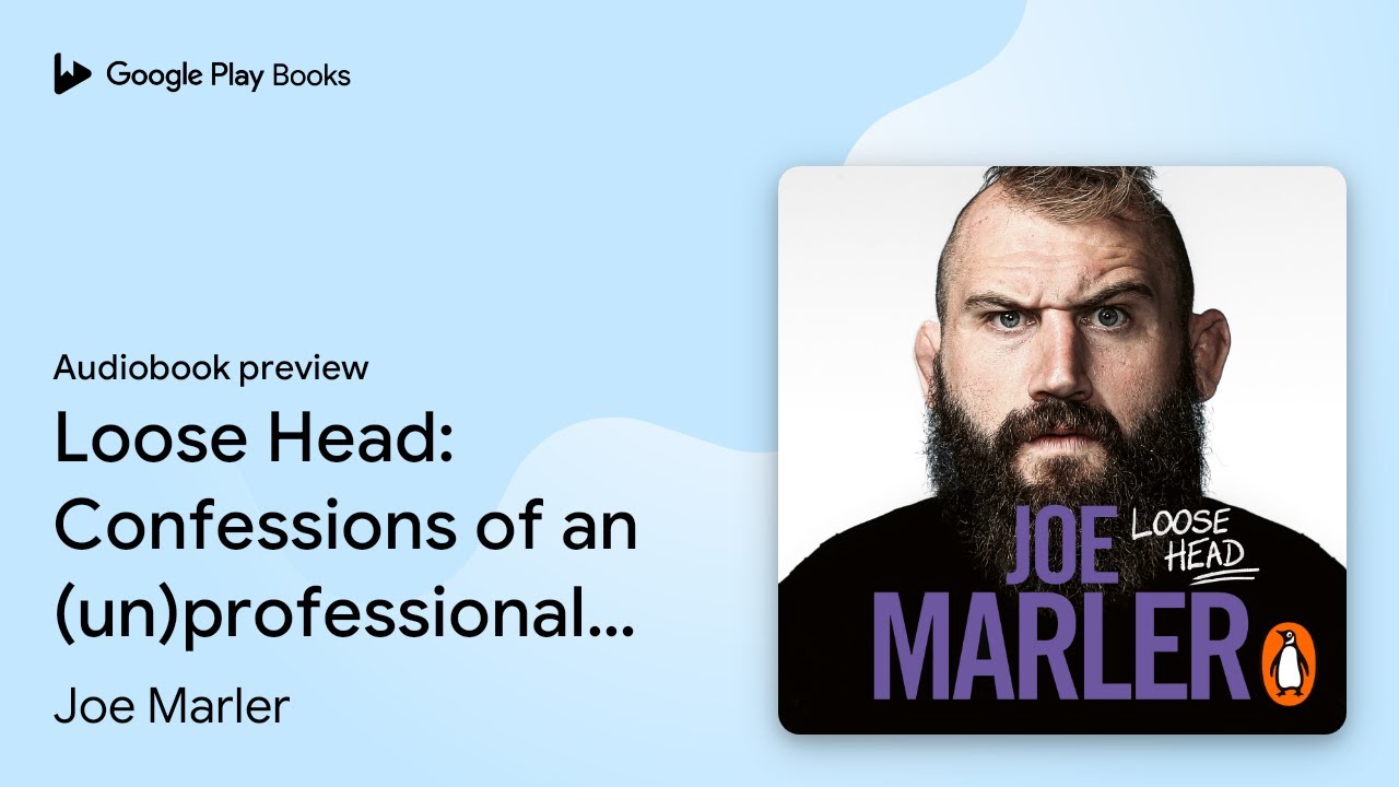 Loose Head: Confessions of an (un)professional… by Joe Marler ...