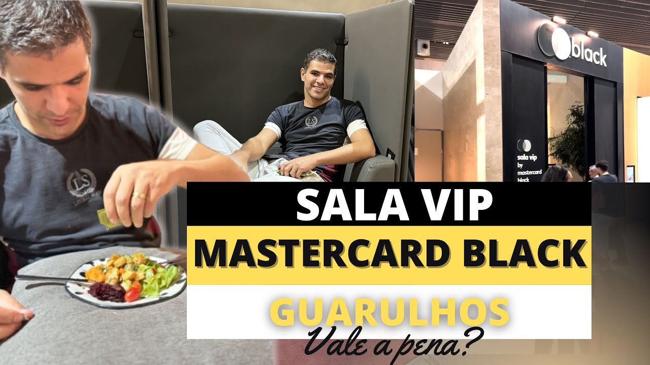 Sala Vip MasterCard Black GRU: Acesso ilimitado e gratuito, será que ...