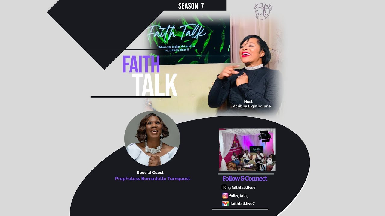 FAITH TALK with Prophetess Bernadette Turnquest & UNSCRIPTED WORSHIP ...