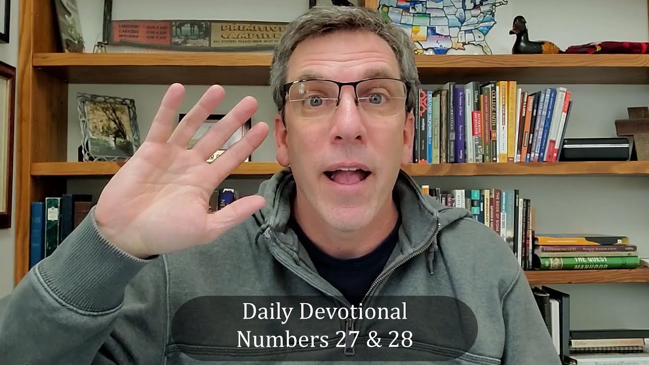 Daily Devotional Numbers 27 & 28 - YouTube