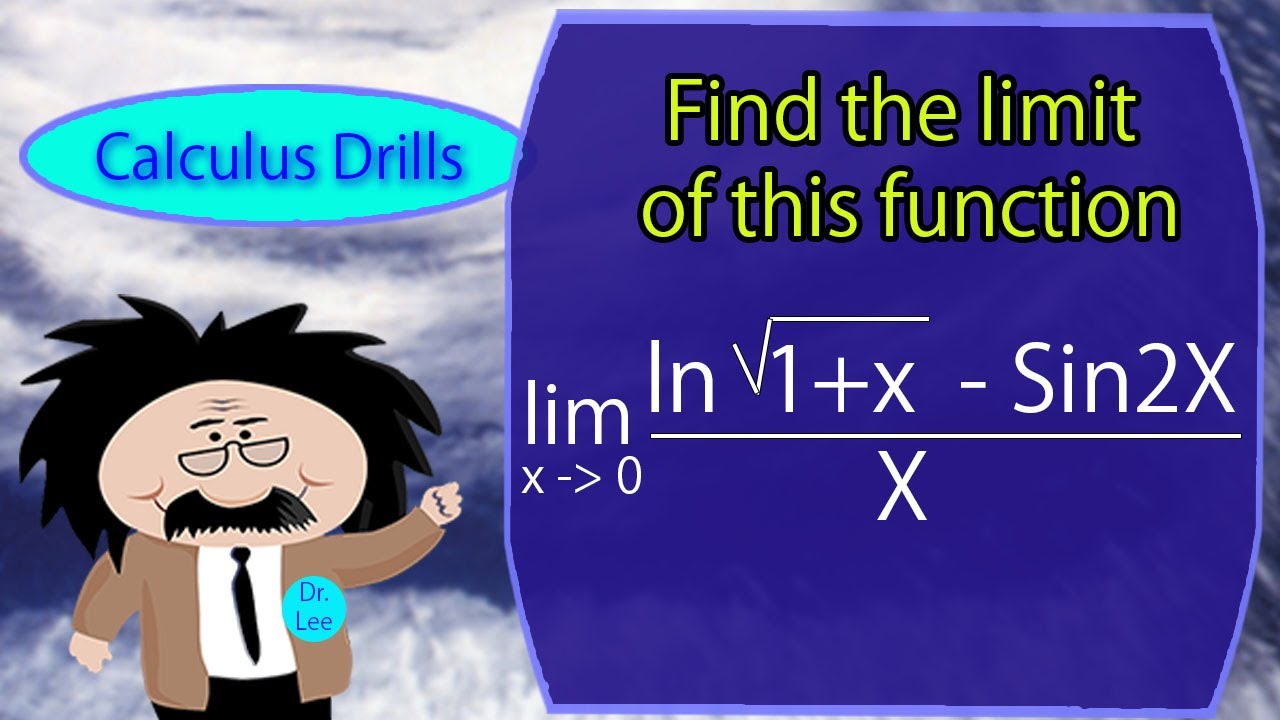 Dr. Lee's Math Series, Calculus Drills (2) - Find the limit - YouTube