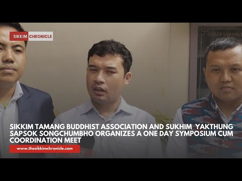 Sikkim Tamang Buddhist Association and Sukhim Yakthung Sapsok ...