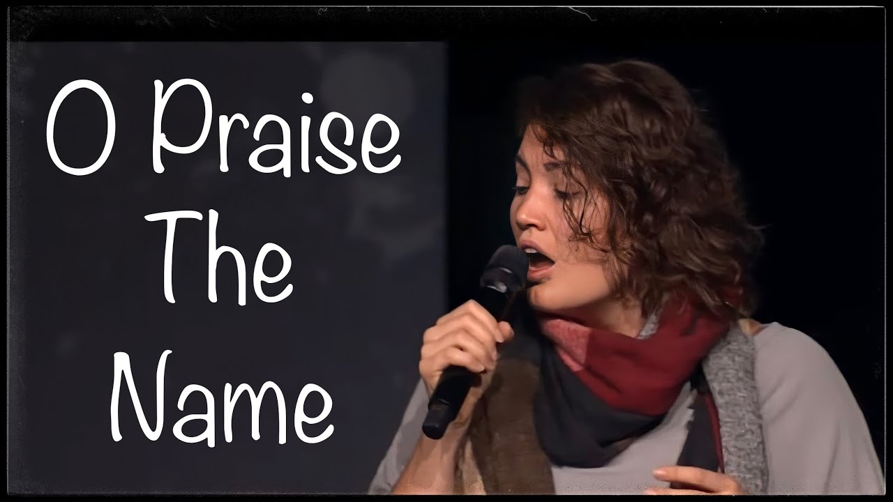 O Praise The Name - YouTube