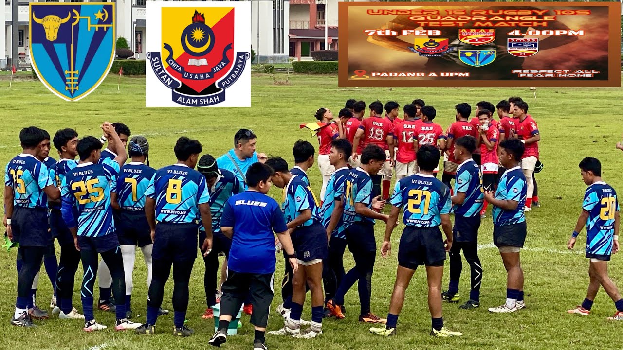 RUGBY 10'S MIDWEEK QUADRANGLE TEST MATCH:SEKOLAH SULTAN ALAM SHAH (SAS ...