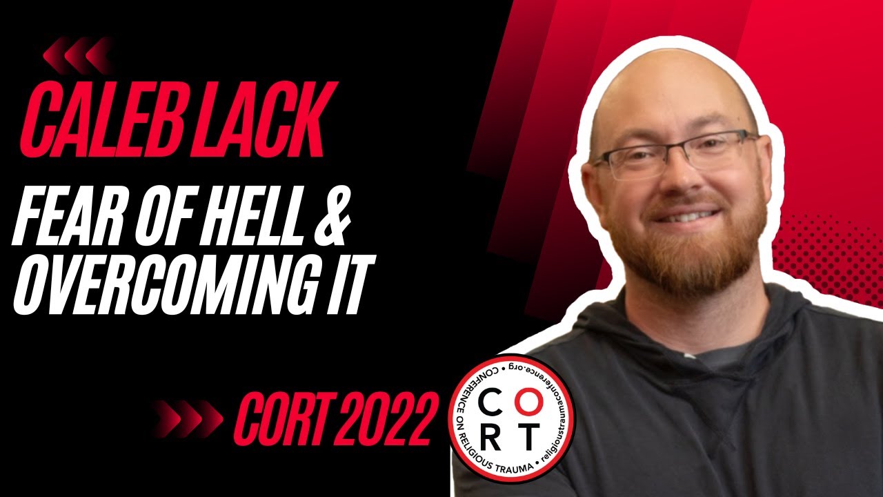 CORT 2022: Caleb Lack - Fear of Hell & Overcoming It - YouTube
