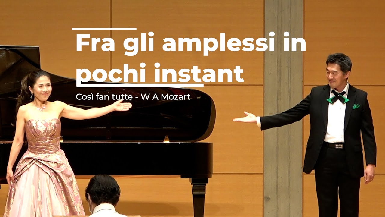 Fra gli amplessi pochi instant - Duetto Fiordiligi & Ferrando (Mozart ...