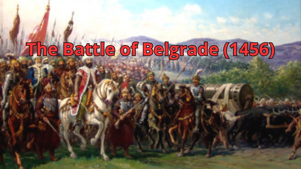 The Battle of Belgrade (1456) - YouTube