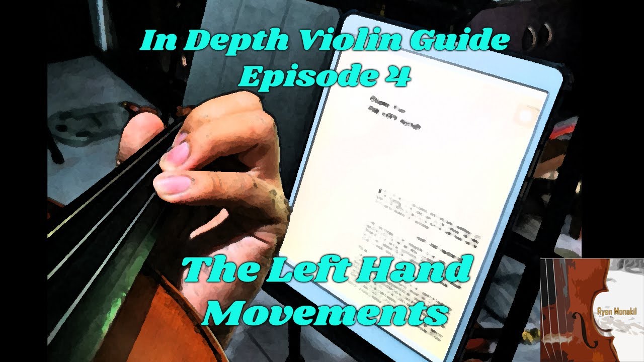 In Depth Violin Guide Ep 4 - The Left Hand Part 2 : The Left Hand ...