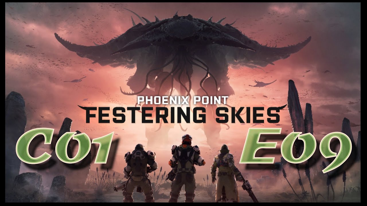 Phoenix Point Festering Skies C01 E09 1440p - YouTube