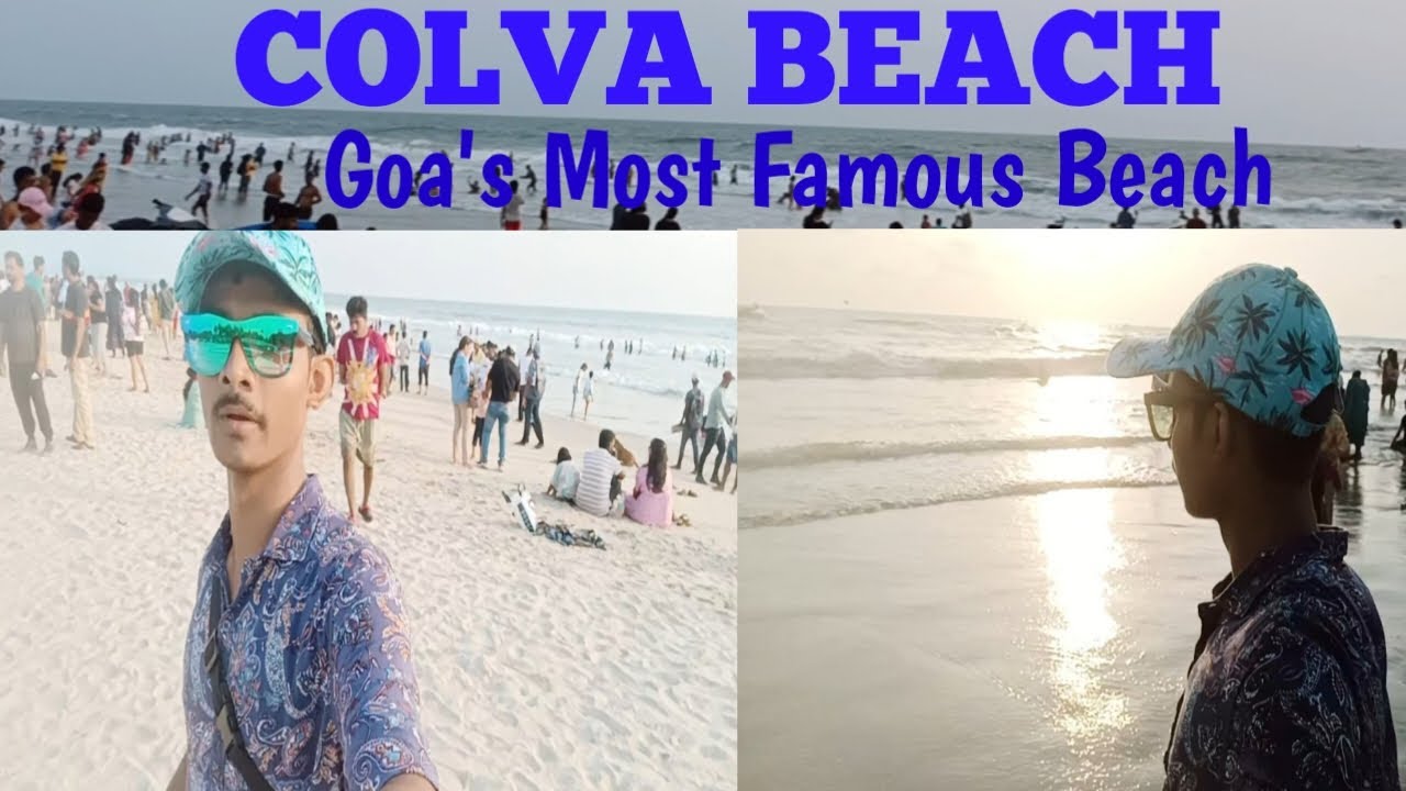 Colva Beach || South Goa || Goa's Famous Beach || - YouTube